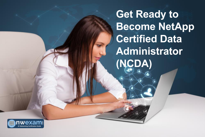 Reasons to Become NetApp Certified Data Administrator (NCDA) | NWExam